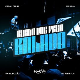 A Força do Funk Nacional: "GOSTO QUE PEGA BOLADO" une Cacau Chuu, MC ...